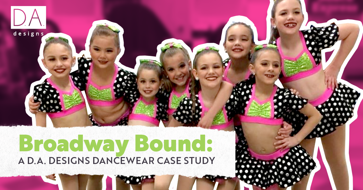 “They Are the Most Reliable Dancewear Company” – D.A. Designs Dancewear